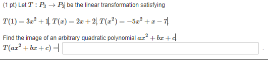 Solved (1 pt) Let T: P3 + P3| be the linear transformation | Chegg.com
