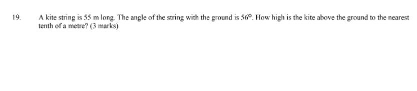 Solved 19. A kite string is 55 m long. The angle of the | Chegg.com