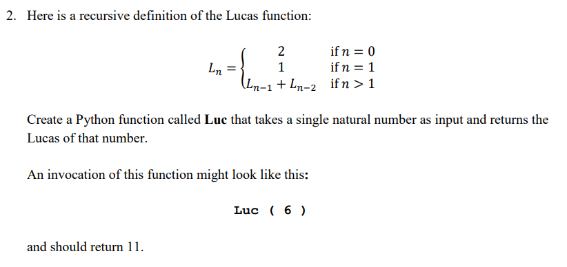 Solved 2. Here is a recursive definition of the Lucas | Chegg.com