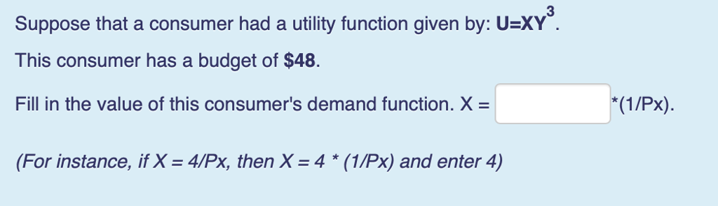 Solved Suppose that a consumer had a utility function given | Chegg.com