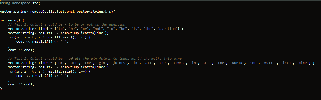 Solved Write the code for the function removeDuplicates() | Chegg.com