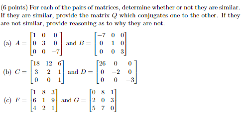 Solved (6 points) For each of the pairs of matriocs, | Chegg.com