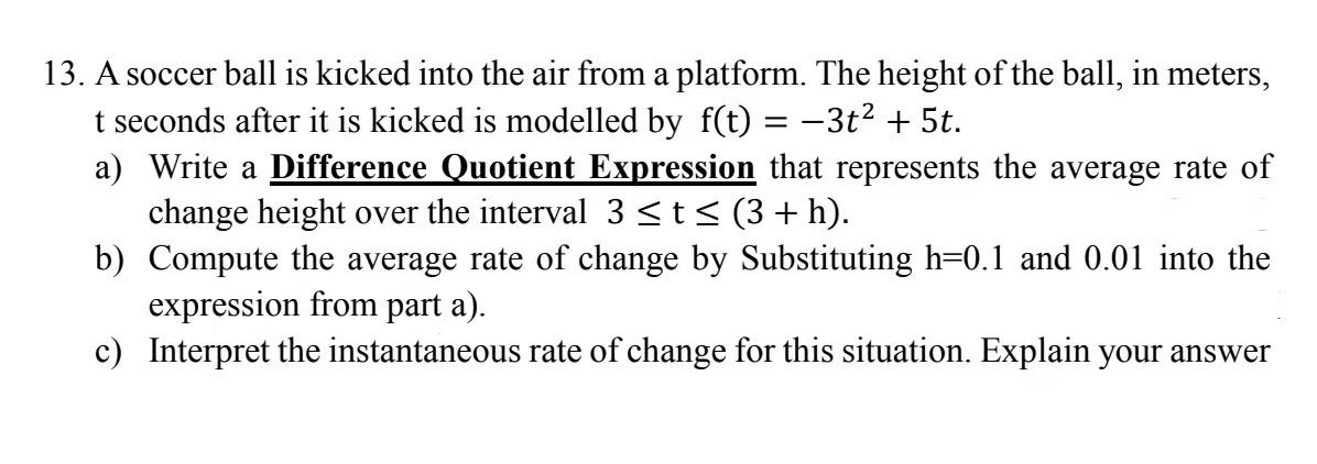 Solved 13. A soccer ball is kicked into the air from a | Chegg.com