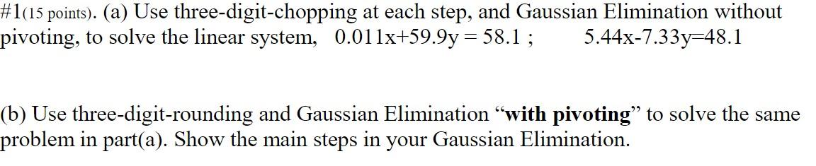 Solved #1(15 points). (a) Use three-digit-chopping at each | Chegg.com