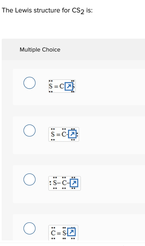 Solved The Lewis Structure For CS2 Is Multiple Choice Chegg Solved The Lewis Structure For CS2 Is Multiple Choice Chegg