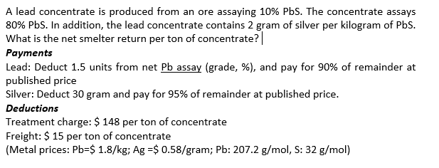 A lead concentrate is produced from an ore assaying | Chegg.com
