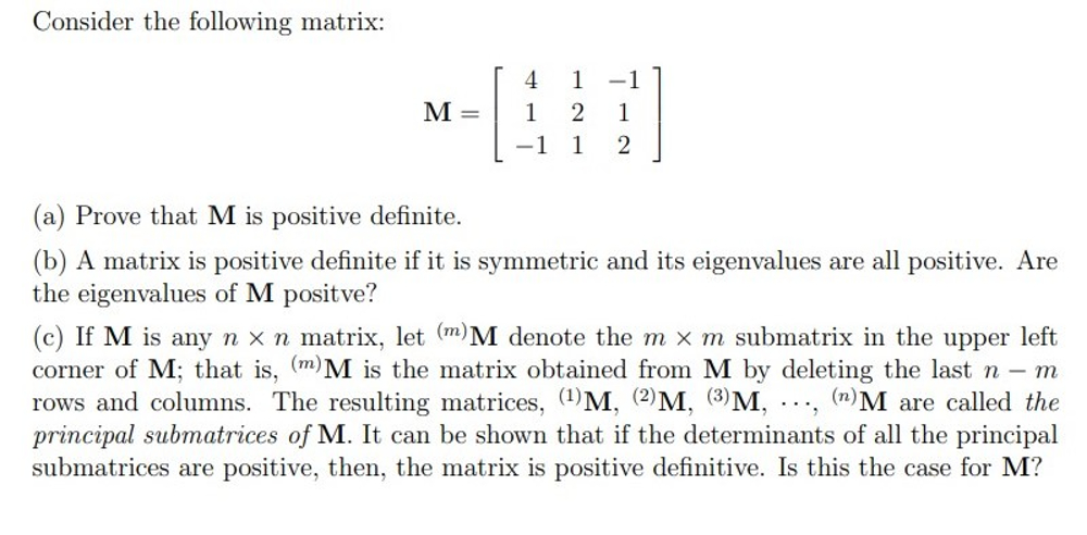 Consider the following matrix:M=[41-1121-112](a) | Chegg.com