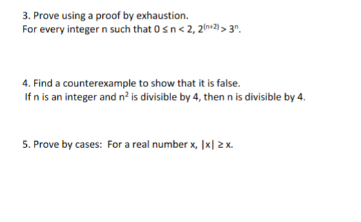 Solved 3. Prove using a proof by exhaustion. For every | Chegg.com