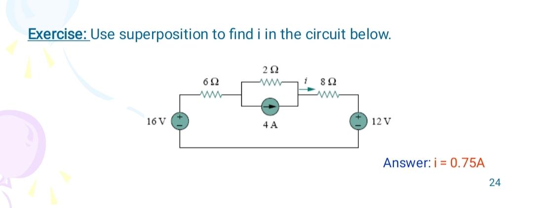 Solved Exercise: Use superposition to find i in the circuit | Chegg.com