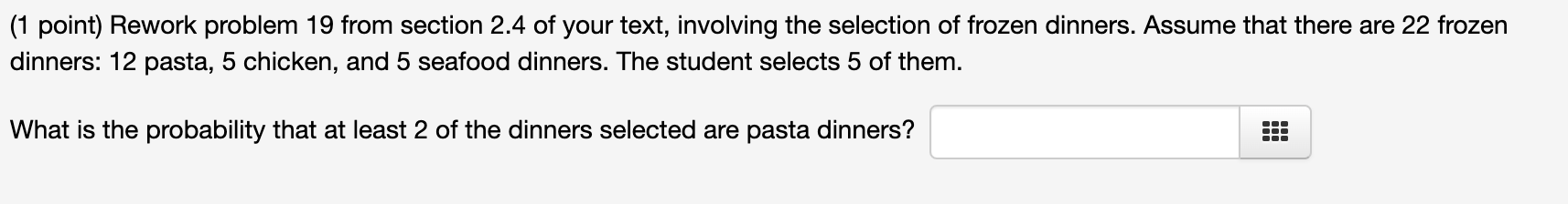 Solved (1 point) Rework problems 13 and 14 from section 2.4 | Chegg.com
