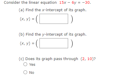 Solved Consider the linear equation 15x-6y=-30.(a) ﻿Find the | Chegg.com