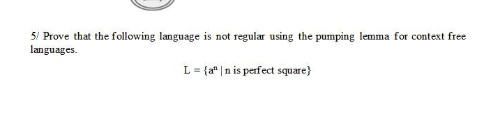 Solved 5/ Prove that the following language is not regular | Chegg.com
