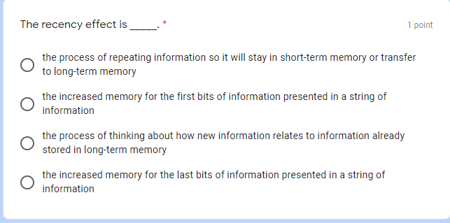 Solved The recency effect is 1 point the process of | Chegg.com
