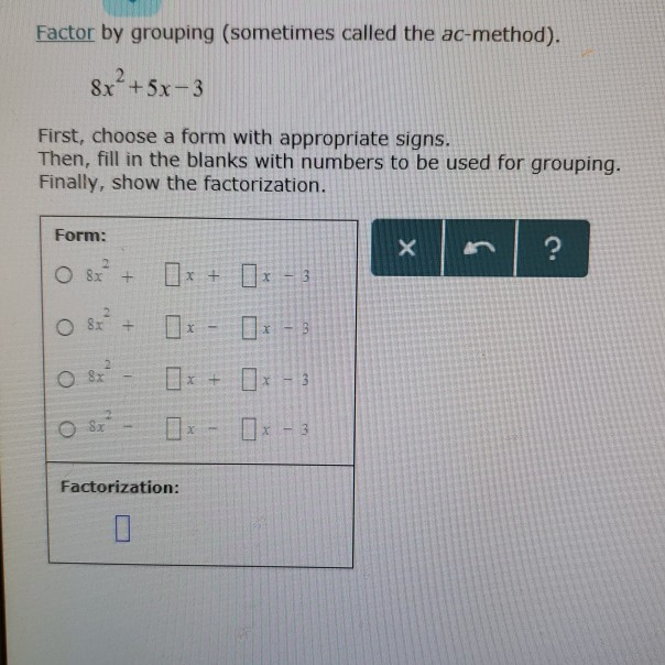 Solved Factor by grouping (sometimes called the ac-method). | Chegg.com