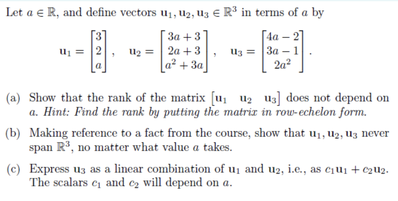 Solved Let a∈R, and define vectors u1,u2,u3∈R3 in terms of a | Chegg.com
