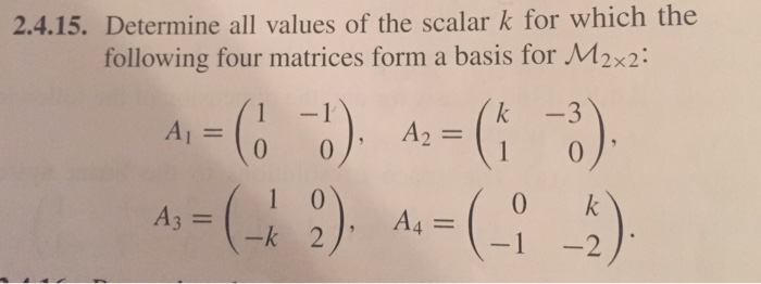 Solved Determine all values of the scalar k for which the | Chegg.com