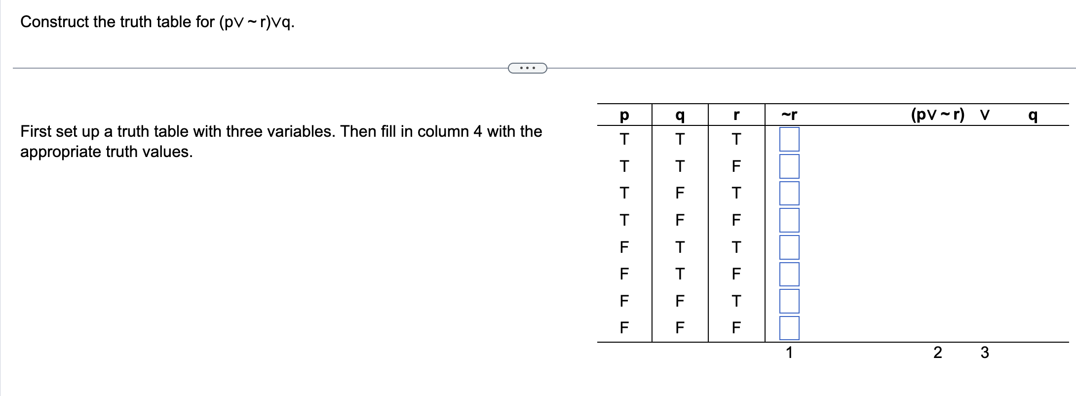 solved-construct-the-truth-table-for-p-r-q-first-set-up-chegg