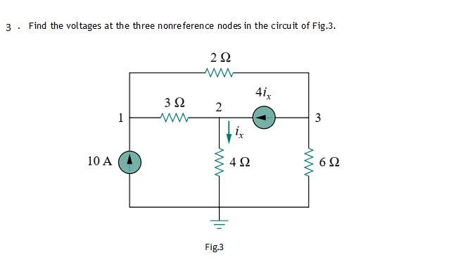 Solved 3. Find the voltages at the three nonreference nodes | Chegg.com
