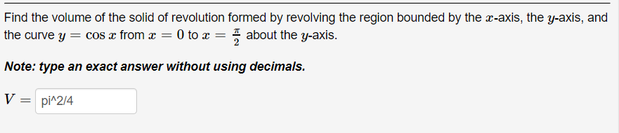 Solved Find the volume of the solid of revolution formed by | Chegg.com