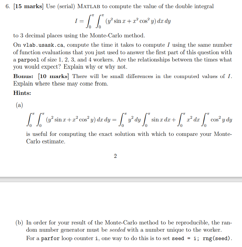6. (15 marks] Use (serial) MATLAB to compute the | Chegg.com