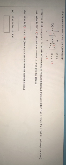 Solved Let X be a continuous rv with the following cdf. 0 | Chegg.com