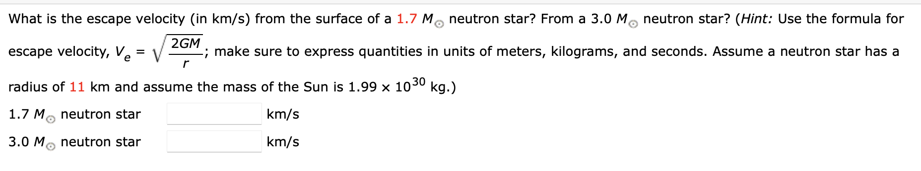 Solved What is the escape velocity (in km/s ) from the | Chegg.com