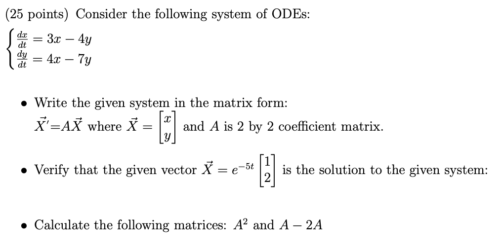 Solved (25 points) Consider the following system of ODES: s | Chegg.com
