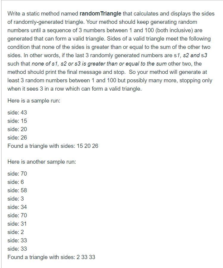 Solved Write a static method named random Triangle that | Chegg.com