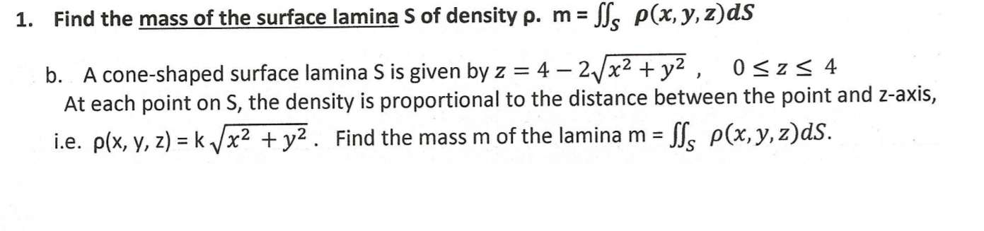 Solved 1. Find the mass of the surface lamina S of density | Chegg.com