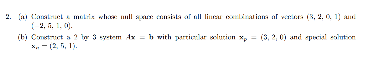 Solved 2 A Construct A Matrix Whose Null Space Consists