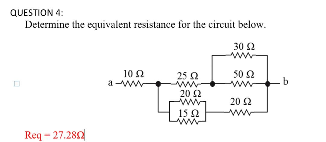 Solved QUESTION 4: Determine the equivalent resistance for | Chegg.com
