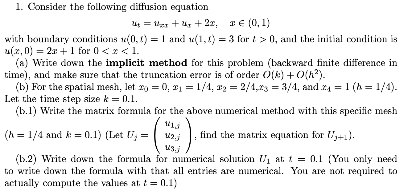 Solved = = = 2 1. Consider the following diffusion equation | Chegg.com