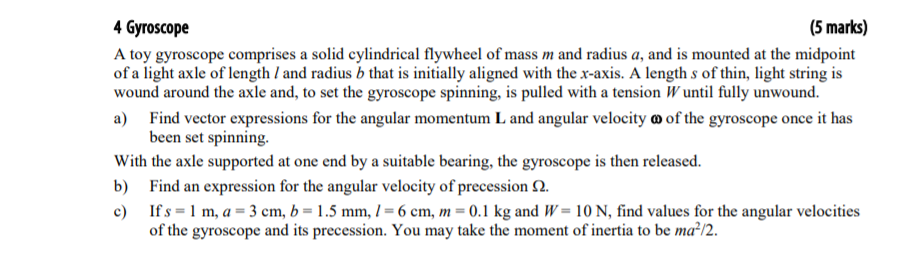 Solved 4 Gyroscope (5 marks) A toy gyroscope comprises a | Chegg.com