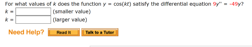 Solved For what values of k does the function y = cos(kt) | Chegg.com