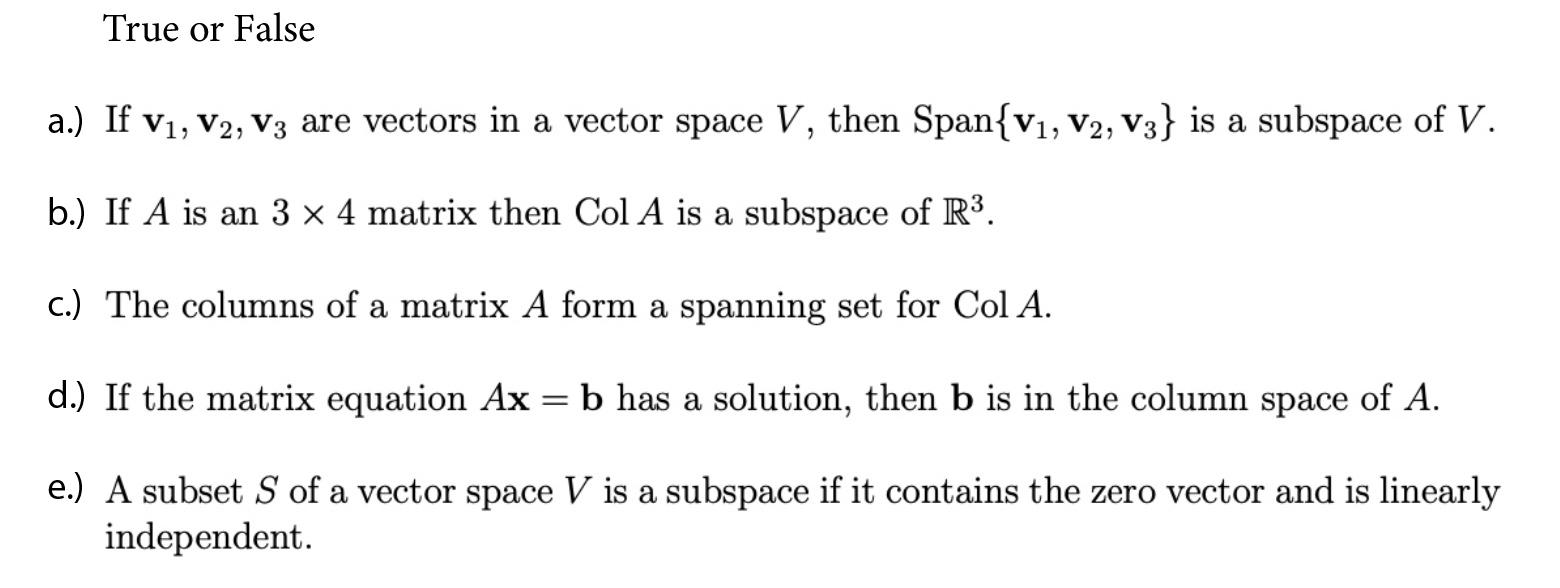 Solved True or False a.) If V1, V2, V3 are vectors in a | Chegg.com