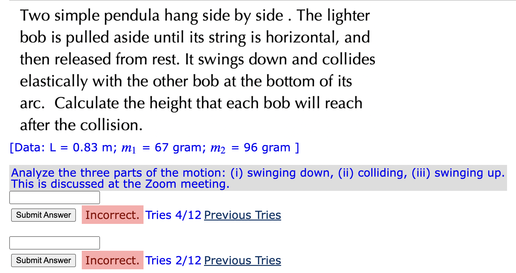 Solved Two simple pendula hang side by side. The lighter bob | Chegg.com