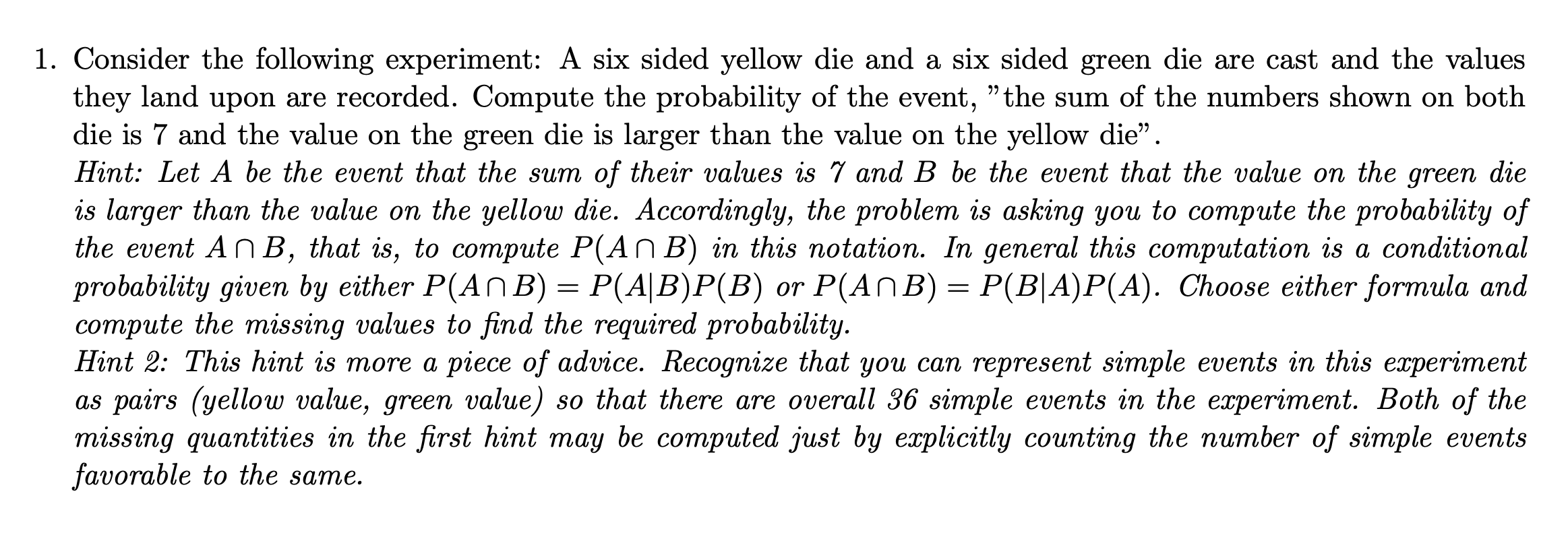 Solved 1. Consider the following experiment: A six sided | Chegg.com