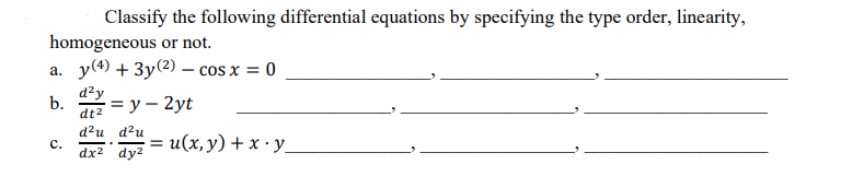 Solved Classify the following differential equations by | Chegg.com