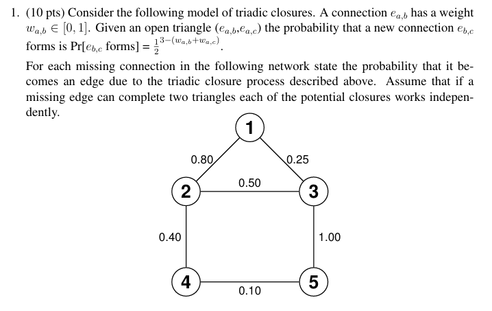 (10 pts) ﻿Consider the following model of ﻿triadic | Chegg.com