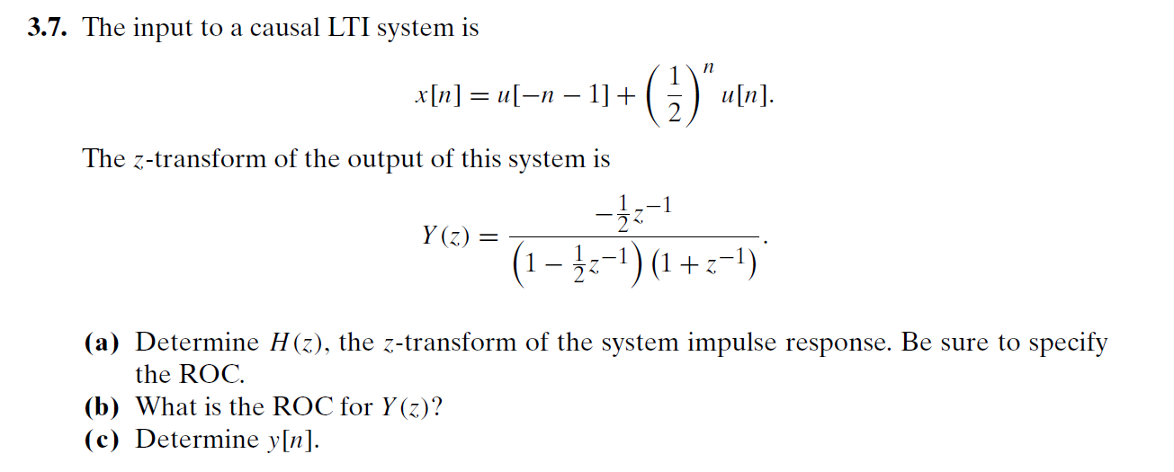 Solved 3.7. The input to a causal LTI system is x[n] = u[-n | Chegg.com