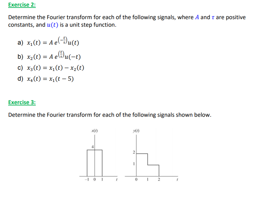 Solved Exercise 2: Determine the Fourier transform for each | Chegg.com
