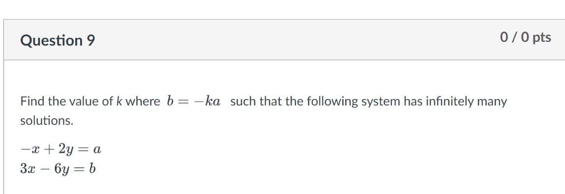 Solved Question 9Find the value of k where b=-ka such that | Chegg.com Solved Question 9Find the value of k where b=-ka such that | Chegg.com