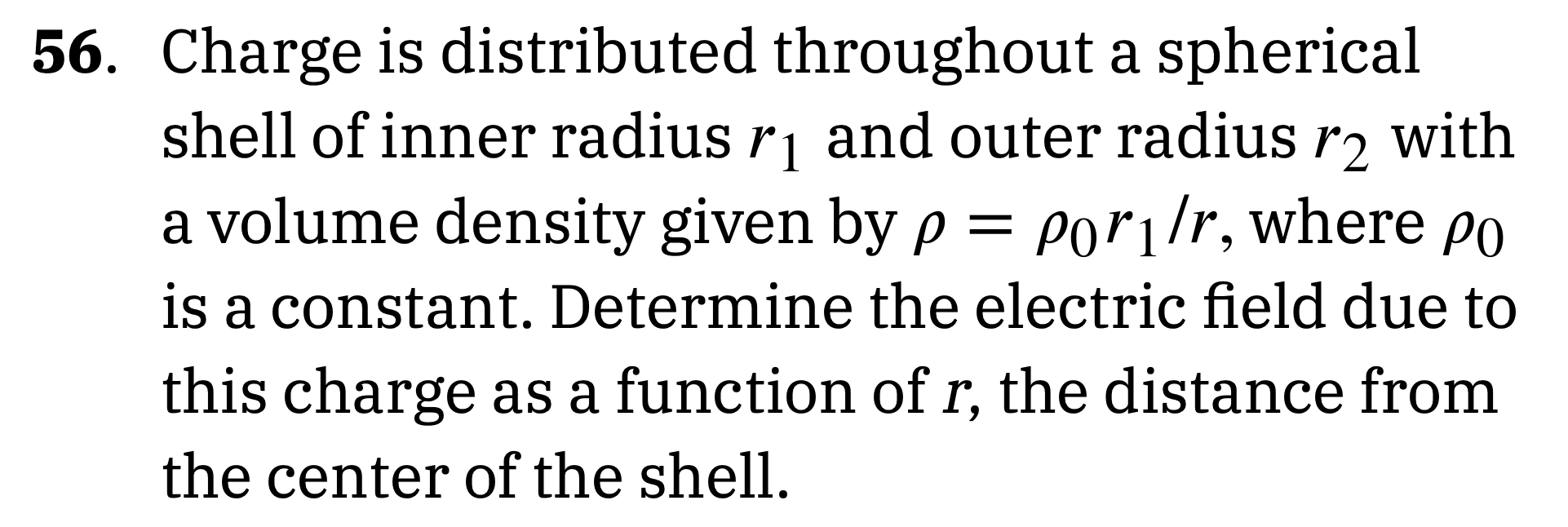 Solved 56. Charge is distributed throughout a spherical | Chegg.com
