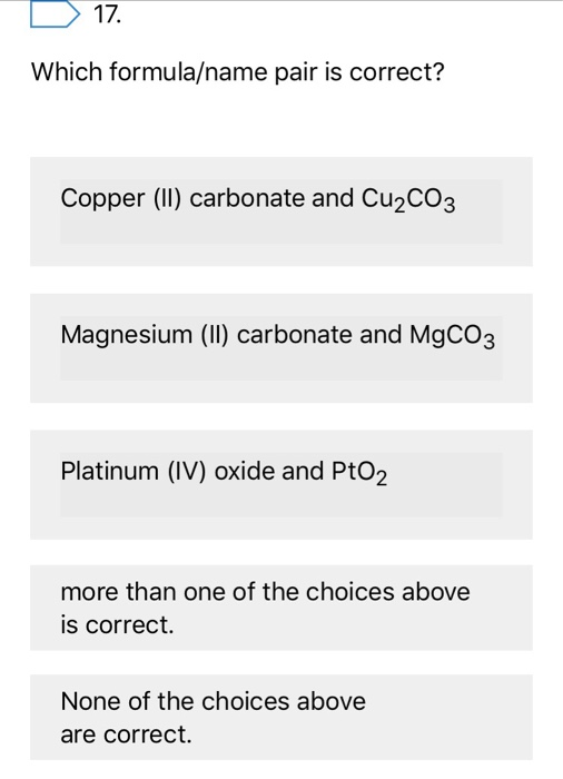 Solved Which formula/name pair is correct? Copper (I) | Chegg.com