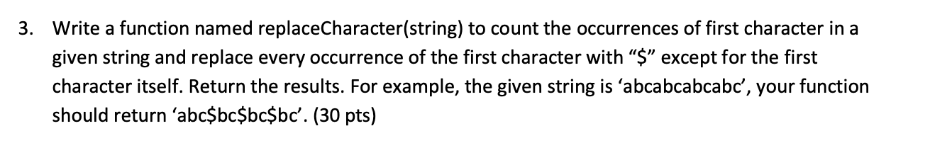 Solved 3. Write a function named replaceCharacter(string) to | Chegg.com