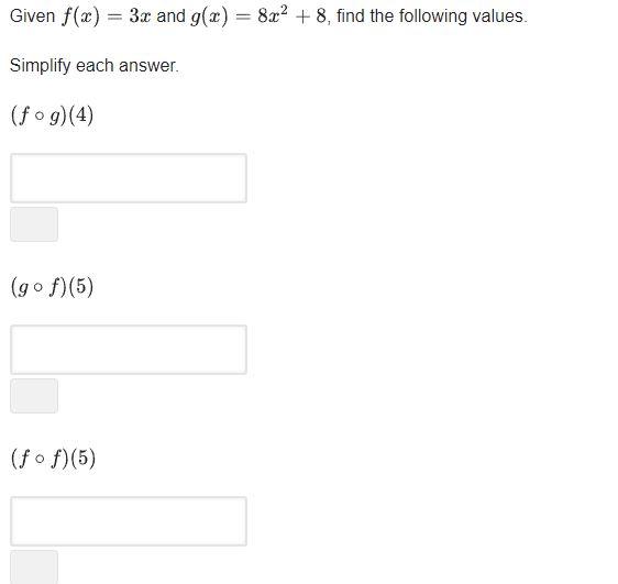 Solved Given f(x) = 3x and g(x) = 8x2 + 8, find the | Chegg.com