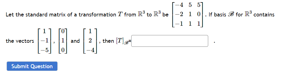 Solved Let the standard matrix of a transformation T from R3 | Chegg.com