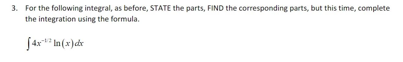 Solved For the following integral, as before, STATE the | Chegg.com