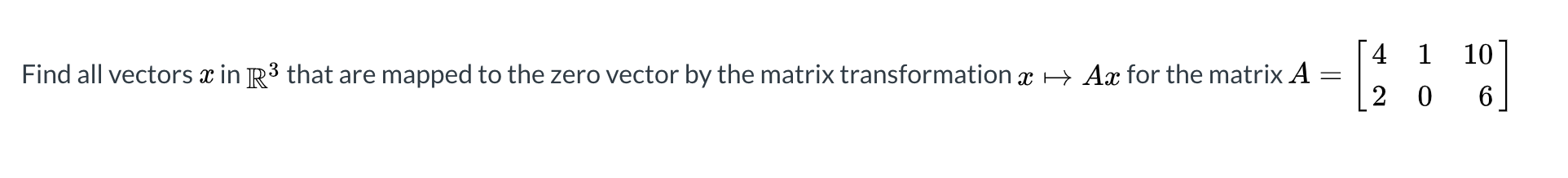 Solved 1 10 Find all vectors x in R3 that are mapped to the | Chegg.com