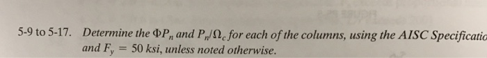 Solved 5-16. W14x38 W10×45 MC12x31 Le= KL-20 ft W10x30 | Chegg.com